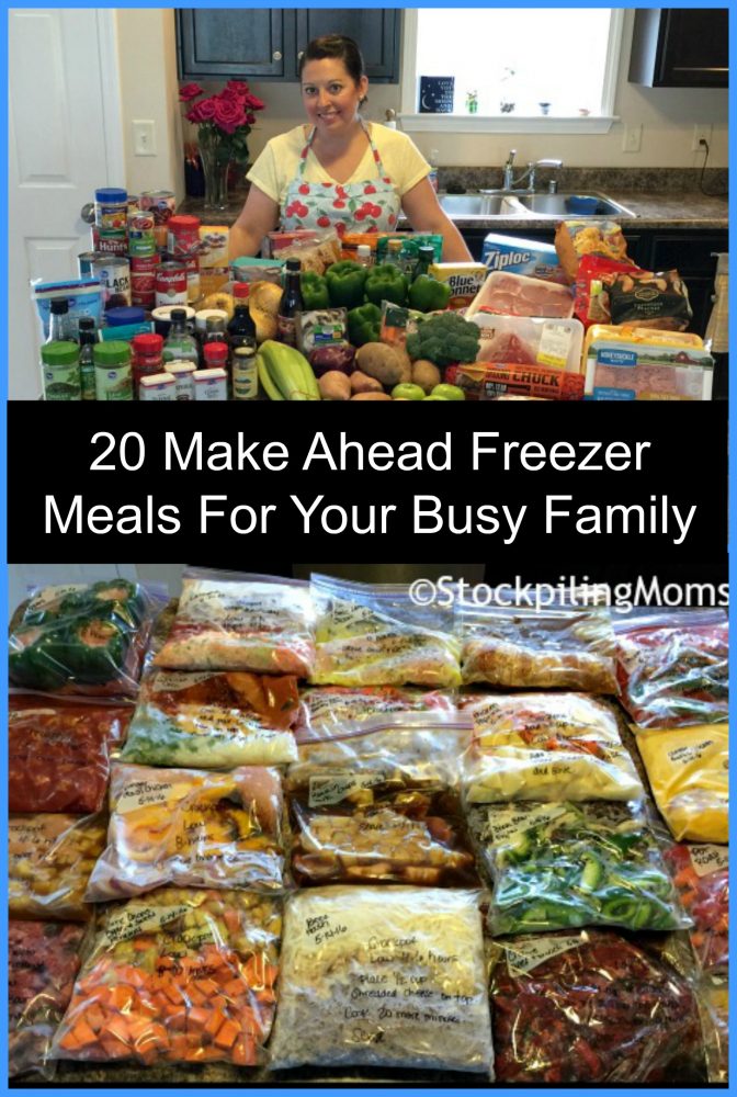 20 Make Ahead Freezer Meals For Your Busy Family